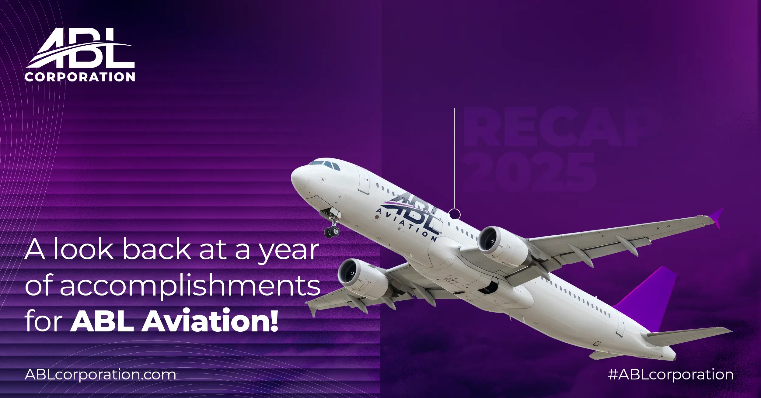 A look back at a year of accomplishments for ABL Aviation - ABL Corporation